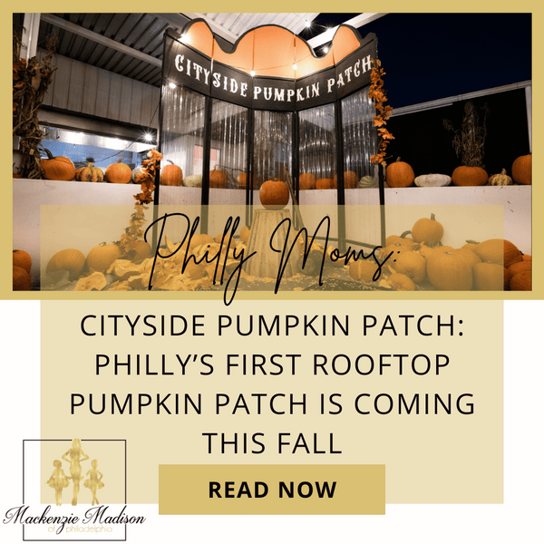 Cityside Pumpkin Patch in Philadelphia | Philly Mom Life - Mackenzie Madison of Philadelphia