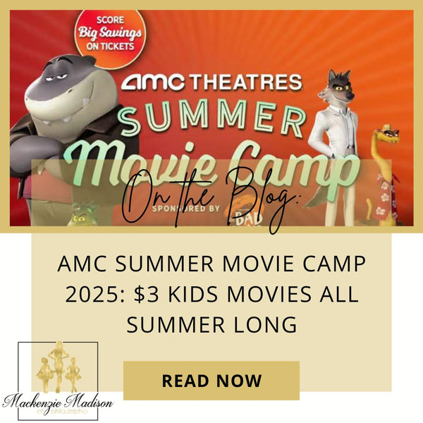 AMC Summer Movie Camp 2025: $3 Movies for Kids All Summer - Mackenzie Madison of Philadelphia