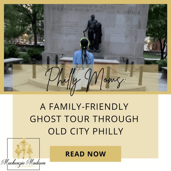 A Family-Friendly Ghost Tour Through Old City Philly - Mackenzie ...