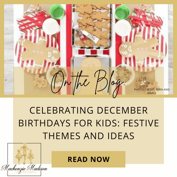 December Birthday Ideas for Kids | Fun Winter Themes - Mackenzie ...
