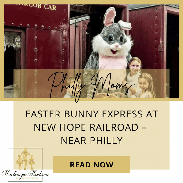 Easter Bunny Express at New Hope Railroad – Near Philly - Mackenzie ...