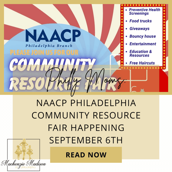 NAACP Community Resource Fair in Philadelphia | Philly Mom Life - Mackenzie Madison of Philadelphia