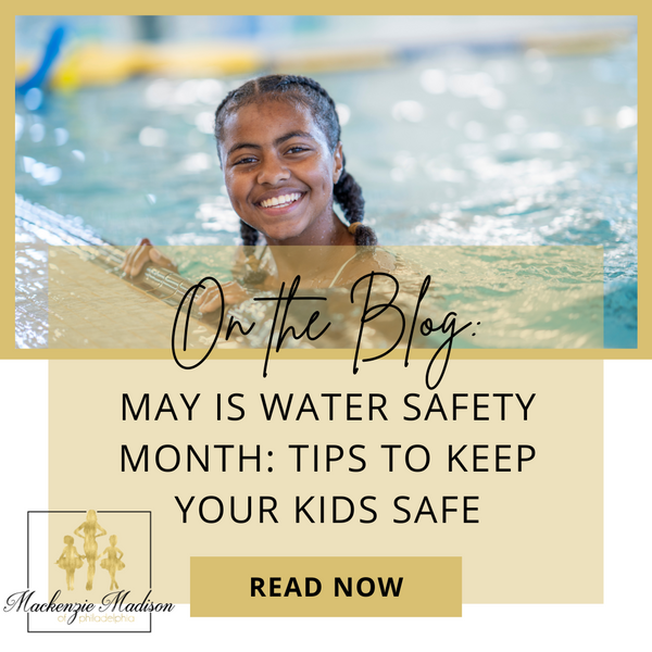 Keep Your Kids Safe During Water Safety Month | MMofPhilly - Mackenzie ...