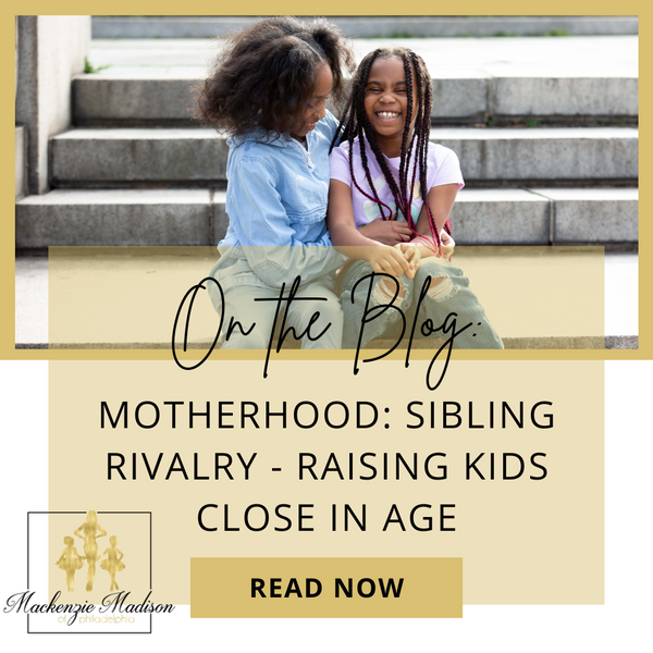 Motherhood Blog: Raising Kids Close in Age | MMofPhilly - Mackenzie ...